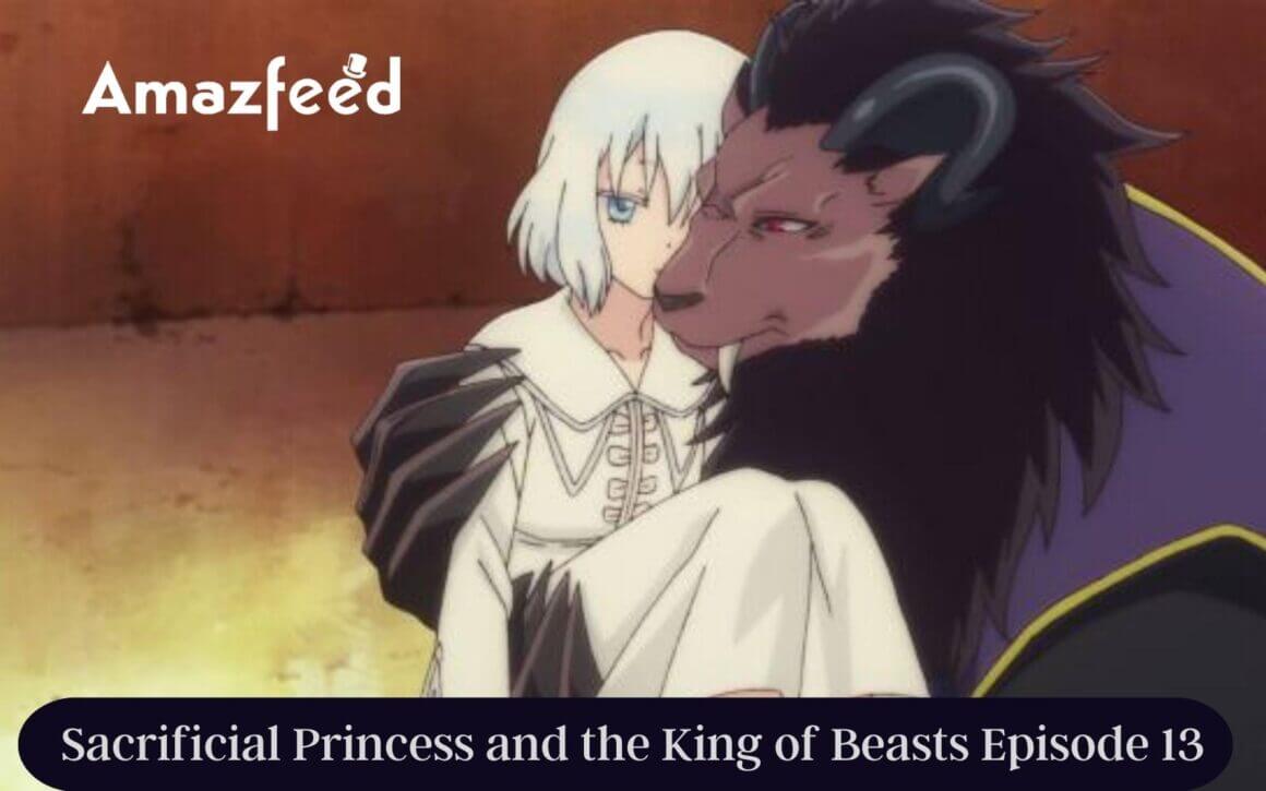 Sacrificial Princess and the King of Beasts Episode 13 Release Date ...