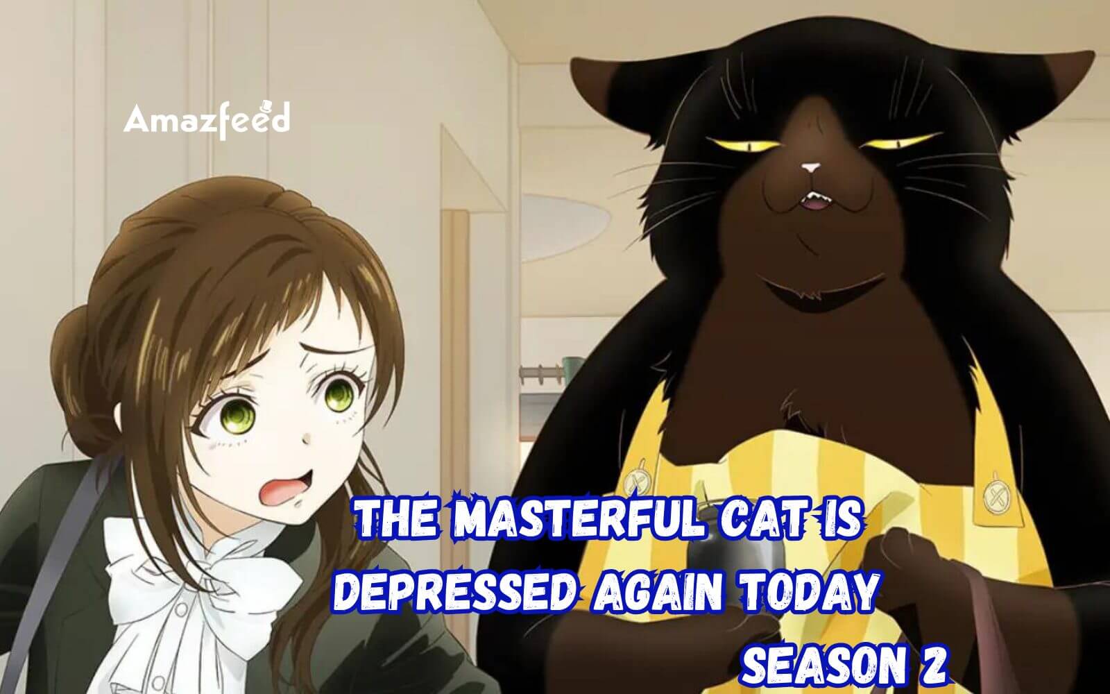 [Latest Update] The Masterful Cat Is Depressed Again Today Season 2 ...