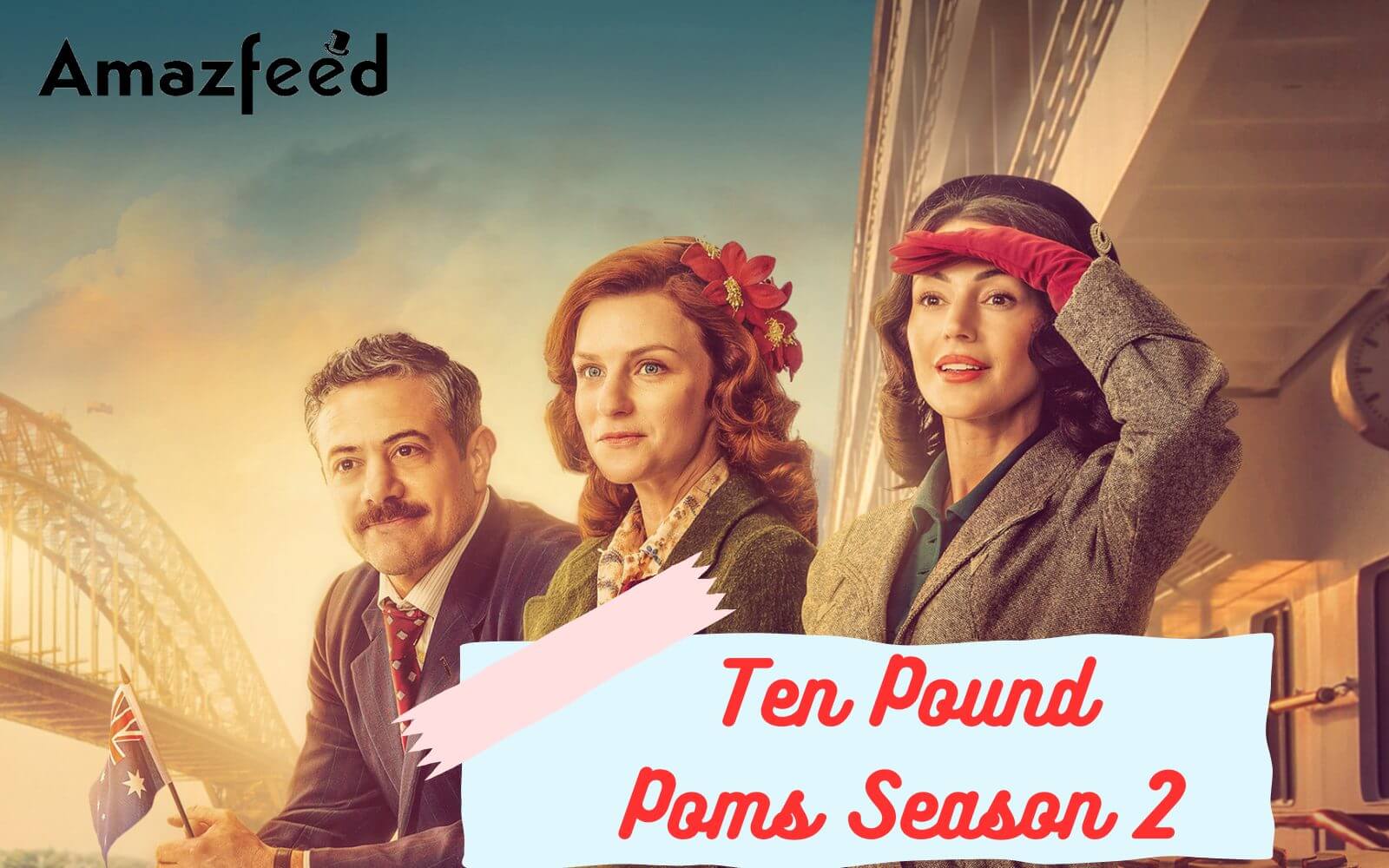 Will there be a Ten Pound Poms Season 2? Ten Pound Poms Season 2 Release Date, Spoiler, Cast ...