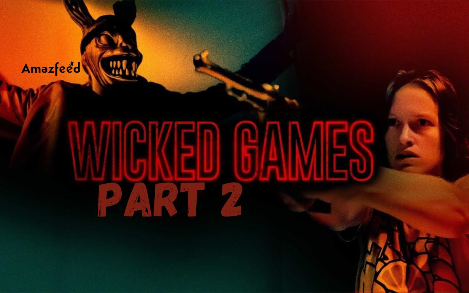 Wicked Games Part 2 Movie Release Date, Cast, Plot – All We Know So Far ...
