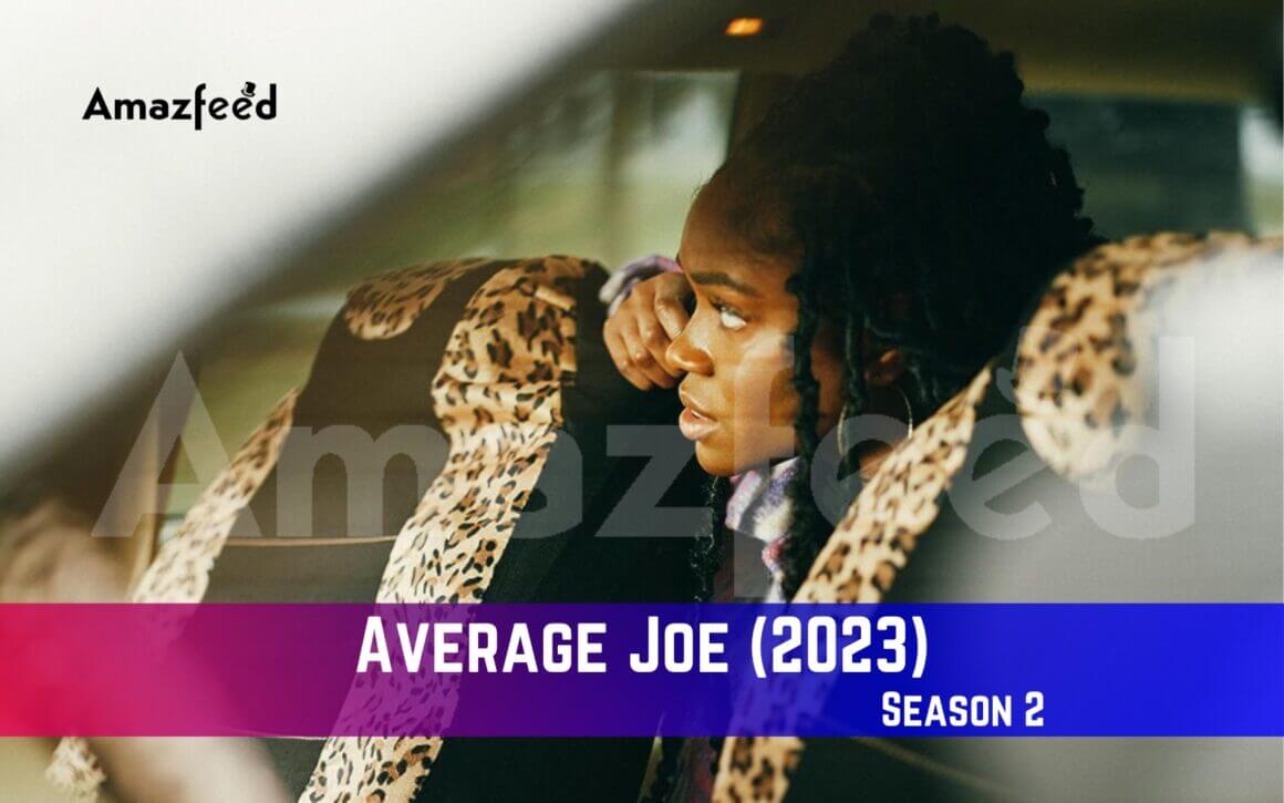 Average Joe (2023) Season 2 Release Date, Spoiler, Recap, Trailer ...