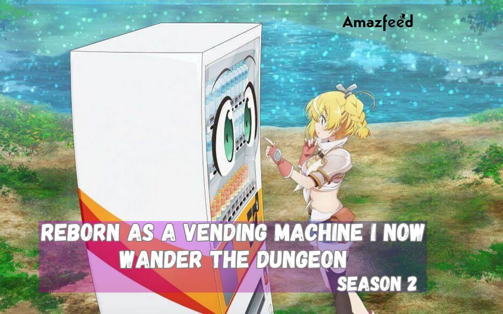 Reborn as a Vending Machine I Now Wander the Dungeon Season 2 Release ...
