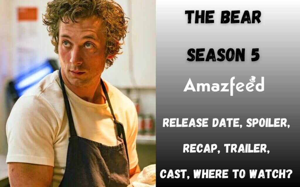 The Bear Season 5 Release Date, Renewed Or Canceled, Trailer, Cast ...