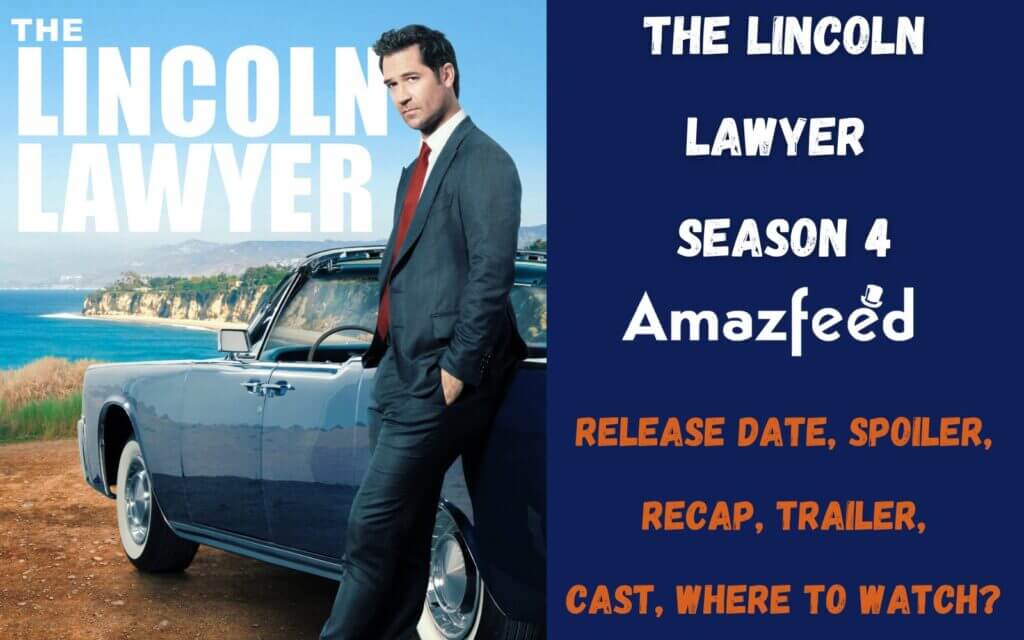 The Lincoln Lawyer Season 4 Release Date, News, Cast, Spoilers ...