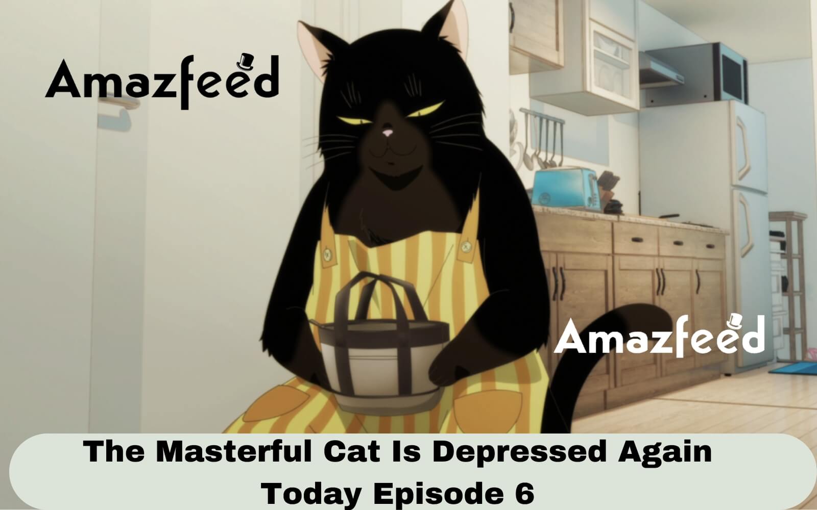 The Masterful Cat Is Depressed Again Today Episode 6 Release Date ...