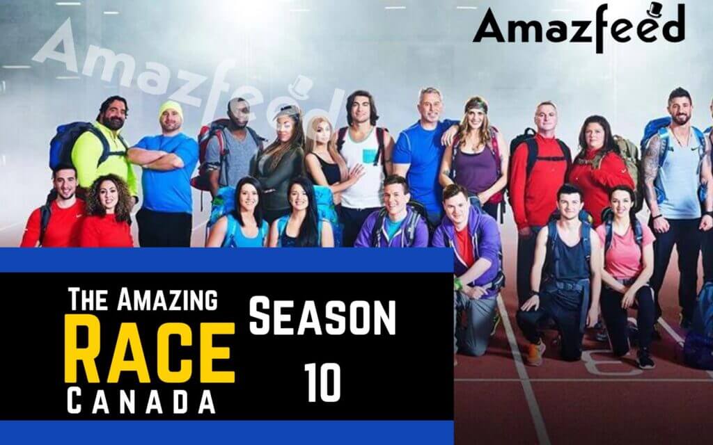 The Amazing Race Canada Season 10, Release Date, Cast, Spoilers ...