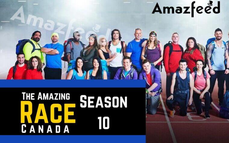 The Amazing Race Canada Season 10, Release Date, Cast, Spoilers ...
