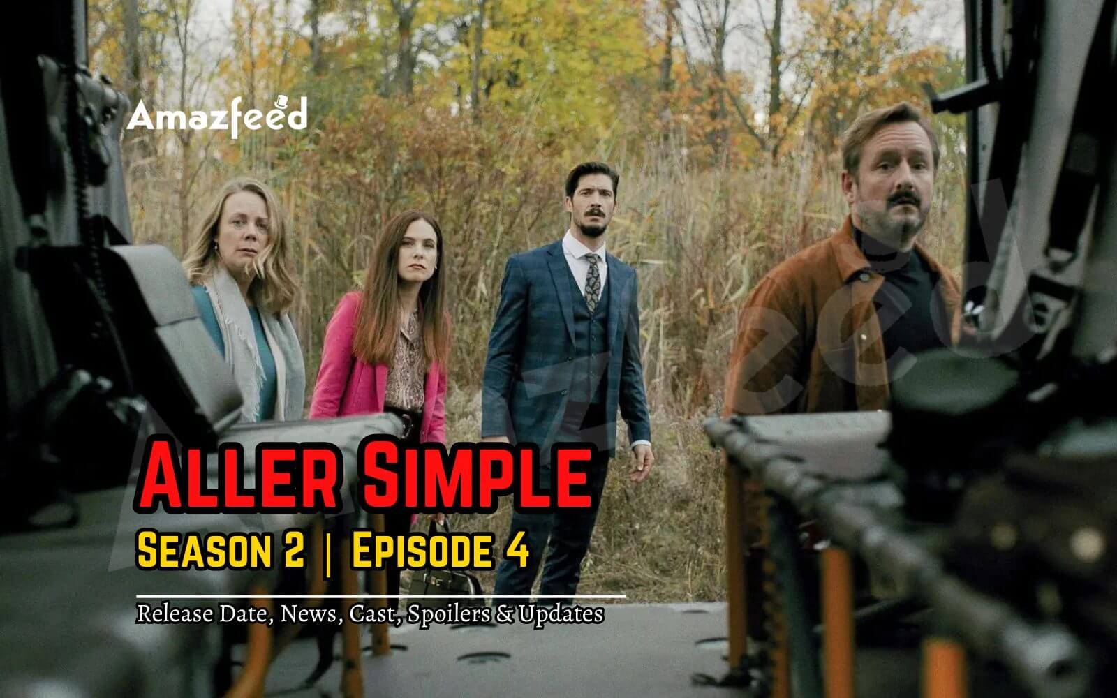 Aller Simple Season 2 Episode 4 Release date – Amazfeed