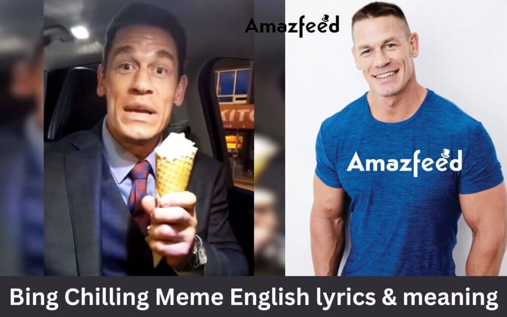 Bing Chilling Meme By John Cena English lyrics & meaning Explained ...