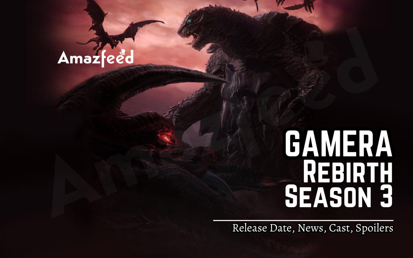 GAMERA Rebirth Season 3 ⇒ Release Date, News, Cast, Spoilers & Updates ...