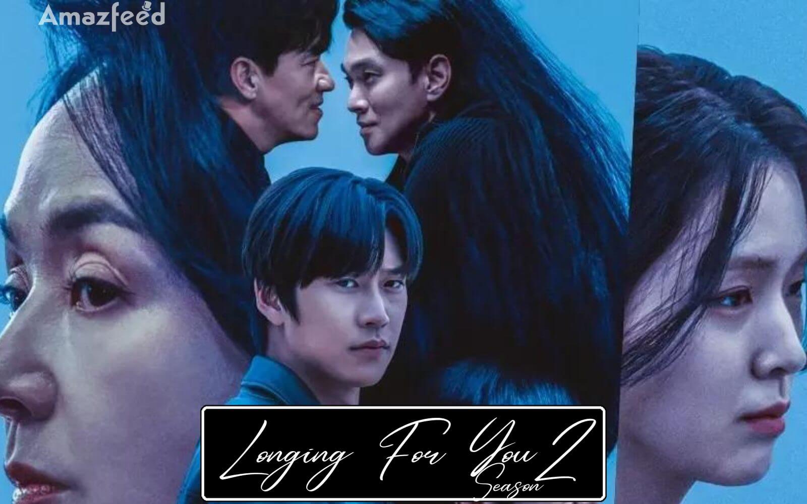 K-Drama| Longing For You Season 2 Release Date, English Dub, Cast, Plot ...