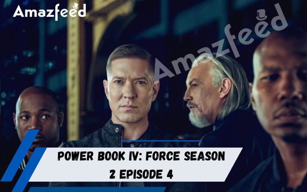Power Book IV: Force Season 2 Episode 4 Release Date, Countdown ...