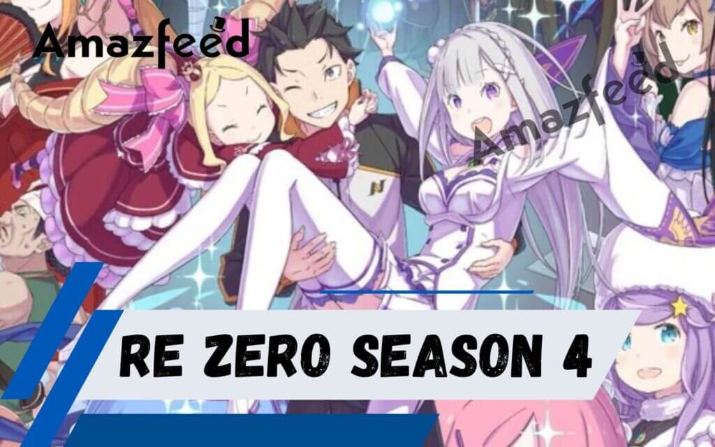 Re Zero Season 4: News, Release Date, Cast, Spoilers & Updates – Amazfeed
