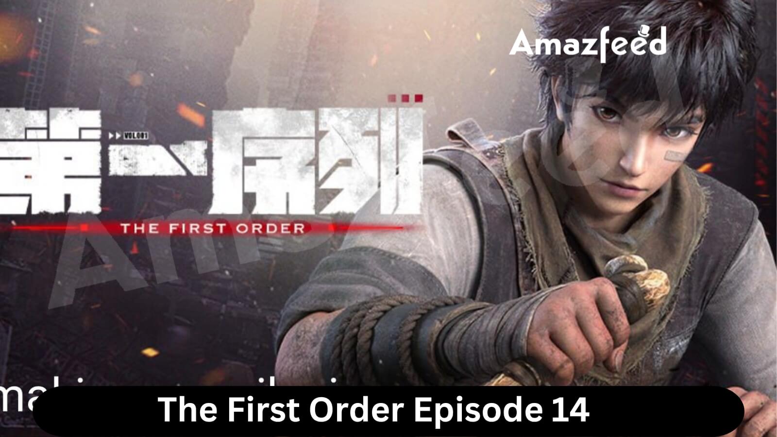 The First Order Episode 14 Release date – Amazfeed
