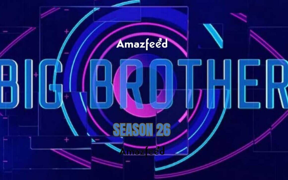 Big Brother Season 26 Release Date, Contestants, Trailer, Judge & How ...