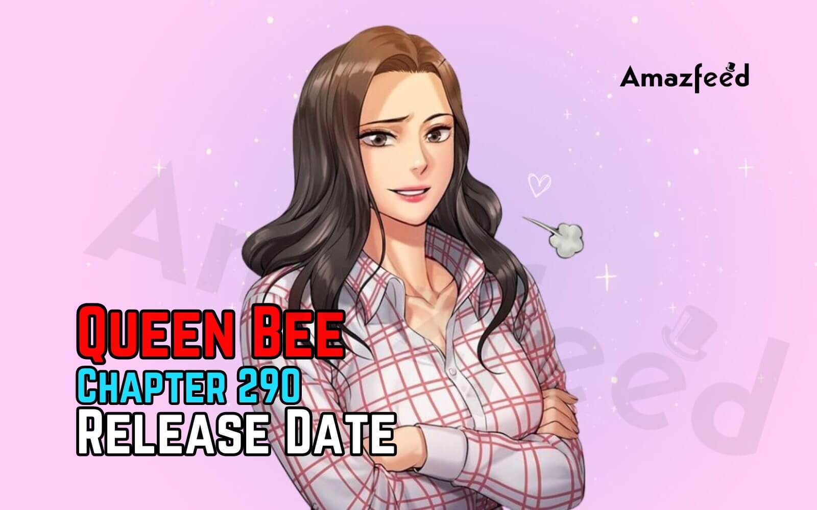 Queen Bee Chapter 290 Release Date, Spoiler, Recap, Raw Scan & Latest ...