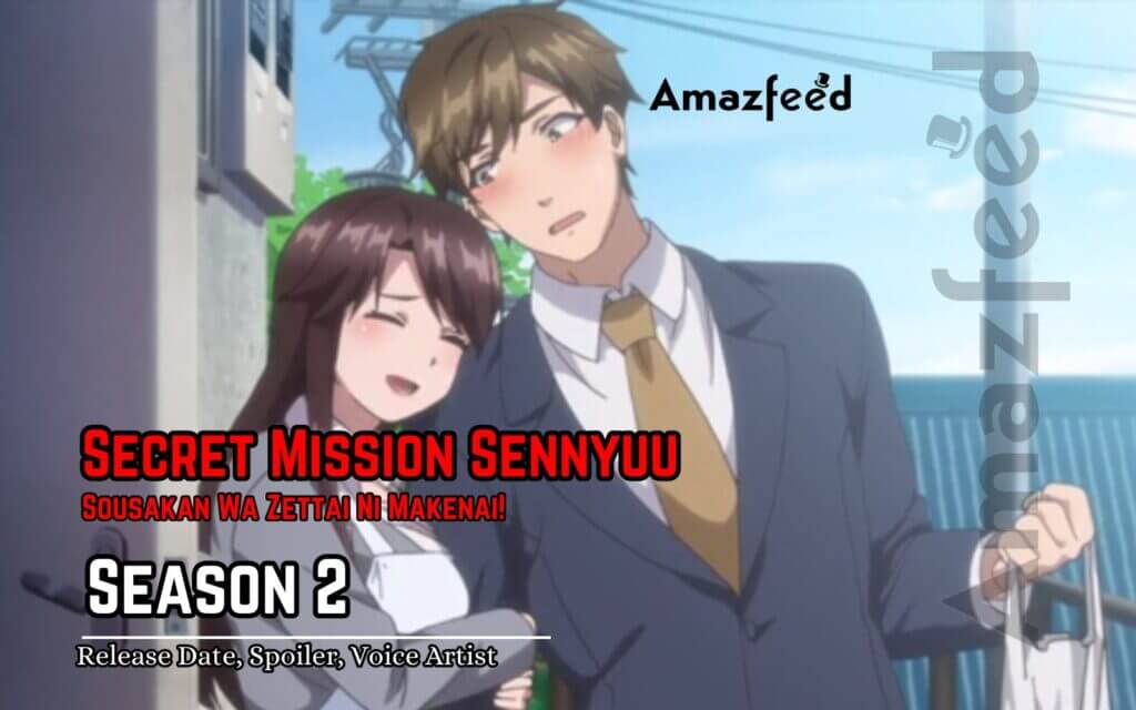 Secret Mission: Sennyuu Sousakan Wa Zettai Ni Makenai Season 2 ⇒ Release Date, News, Cast ...