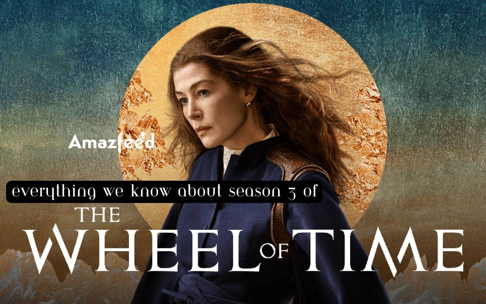 Breaking News: Unveiling The Wheel of Time Season 3 – Release Date ...