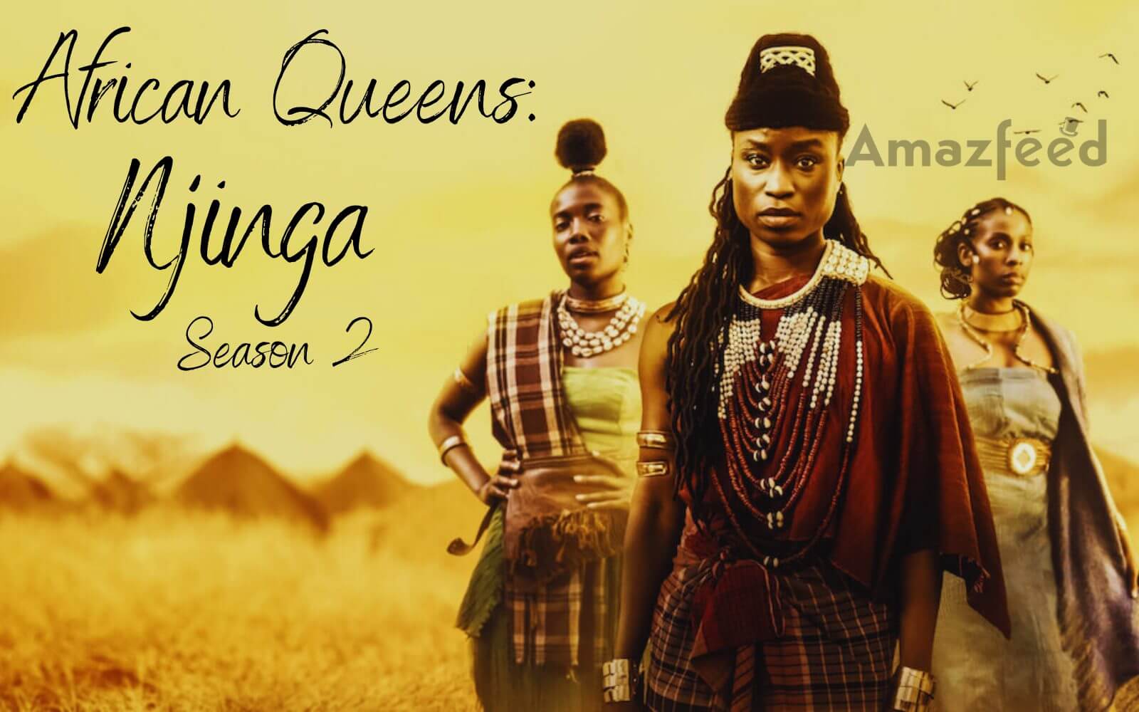African Queens: Njinga Season 2 Release Date, Cast, Plot, Spoilers And ...