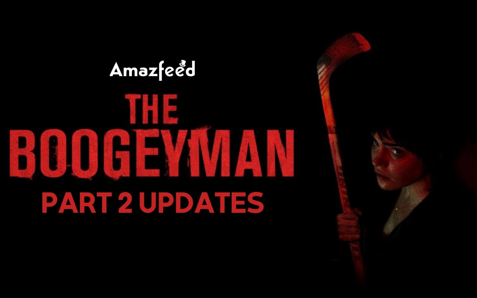 Boogeyman Part 2 (2023)– Boogeyman Part 2 Release Date, Spoiler ...