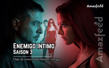 Enemigo Intimo Saison 3 Date de sortie, distribution, intrigue – Tout ...