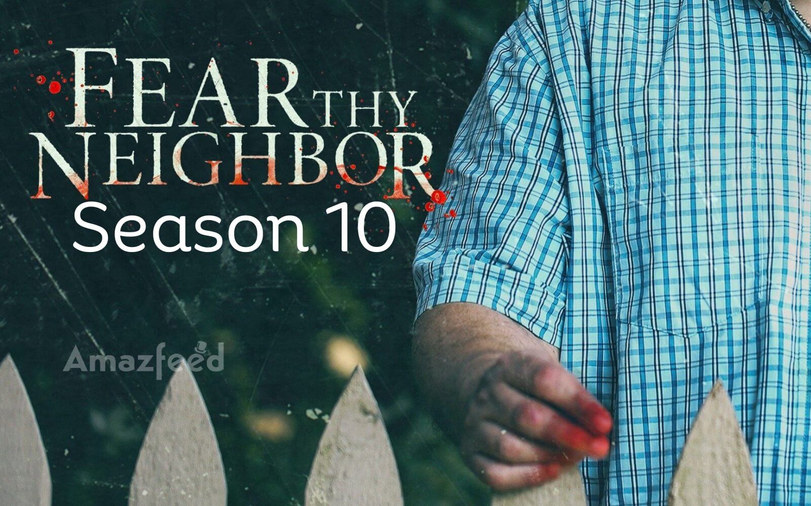 Has Netflix Renewed for Fear Thy Neighbor Season 10? Fear Thy Neighbor ...