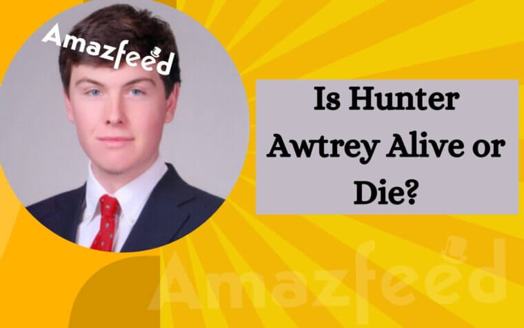 Is Hunter Awtrey Alive or Die? Hunter Awtrey, Net Worth, Personal life ...
