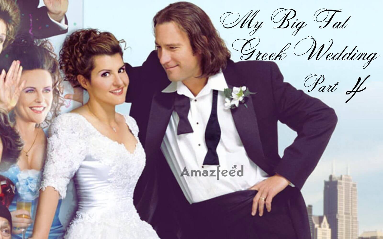 My Big Fat Greek Wedding Part 4 Release Date, Cast, Plot & Where to ...