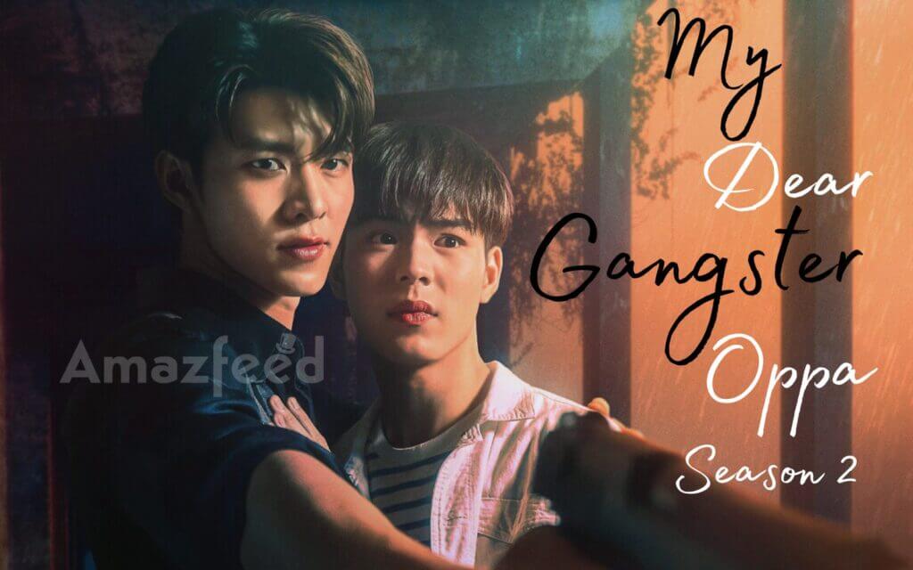 My Dear Gangster Oppa Season 2 Release Date, Cast, Plot – All We Know So Far » Amazfeed