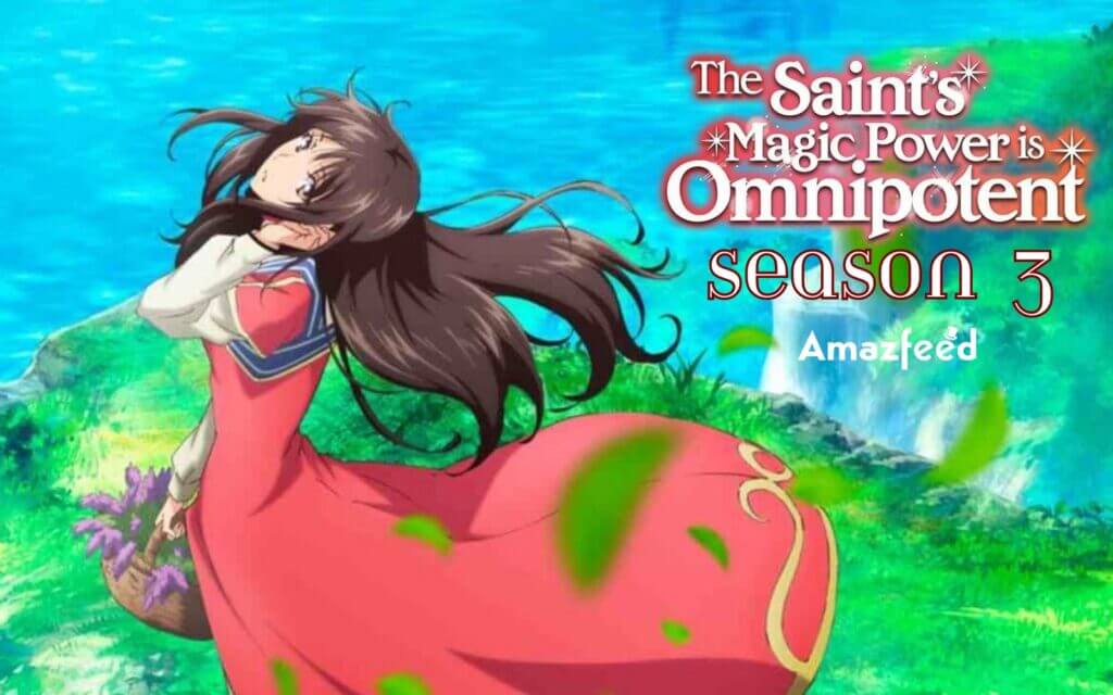 The Saints Magical Power Is Omnipotent Season 3 Release Date, Cast, And ...