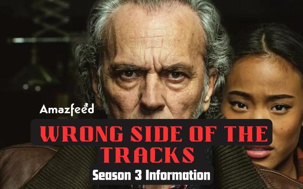 Wrong Side of the Tracks Season 3: Release Date, Plot, Cast, and More ...