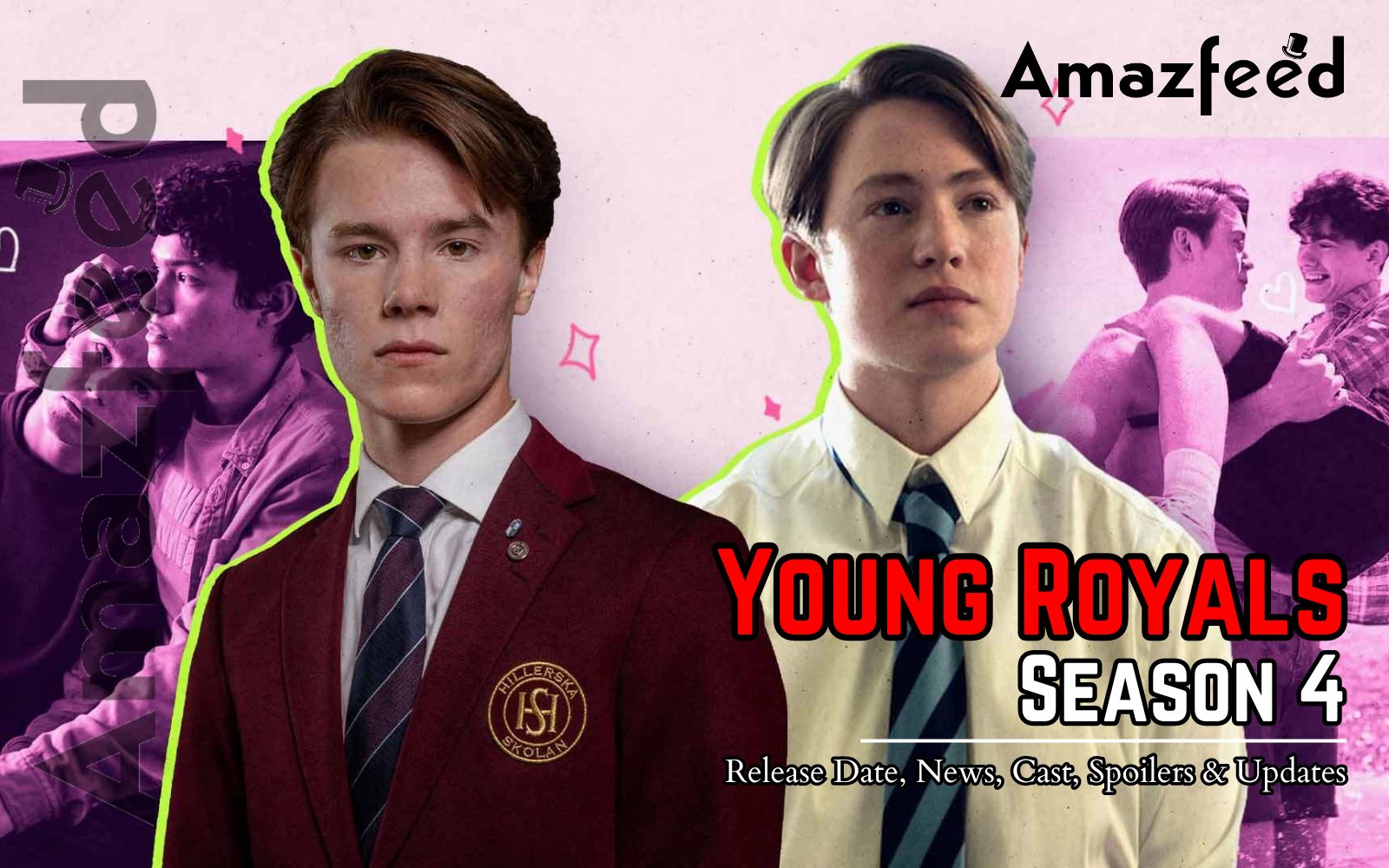 Young Royals Season 4 ⇒ Release Date, News, Cast, Spoilers & Updates ...