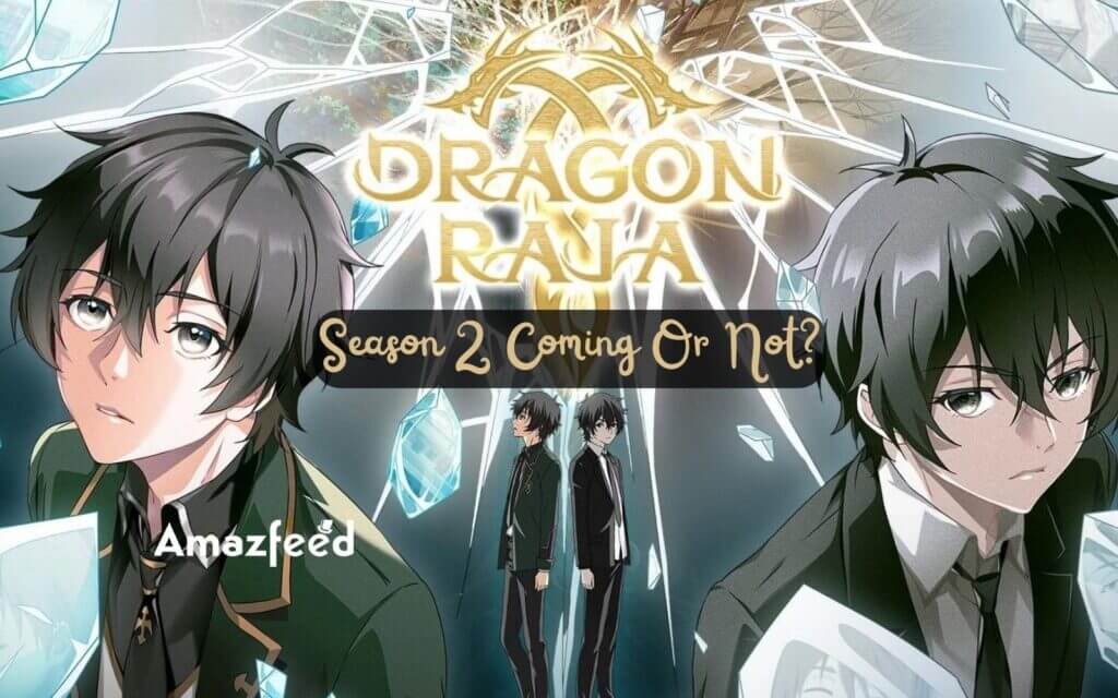 Dragon Raja Season 2 Release Date, Voice Artists, Plot Spoilers And ...
