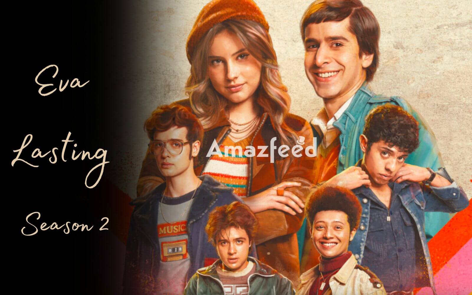 Eva Lasting Season 2 Release Date Rumors: Is It Coming Out? With Star ...