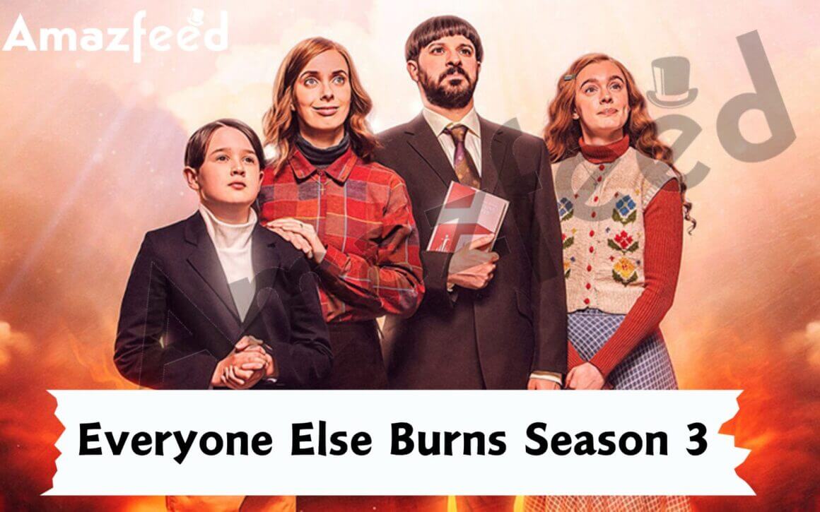 Everyone Else Burns Season 3: Confirmed Release Date, Did The Show ...