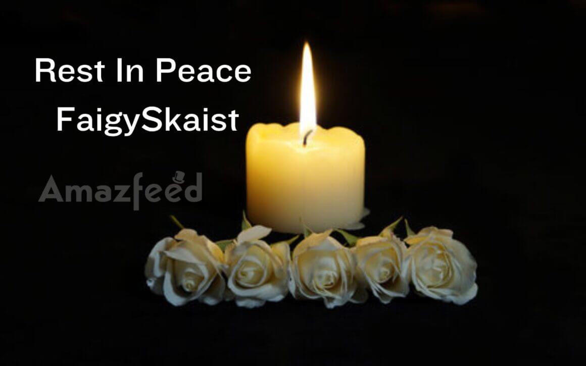 Is Faigy Skaist Dead?, Who is Faigy Skaist, What Happened to Faigy ...
