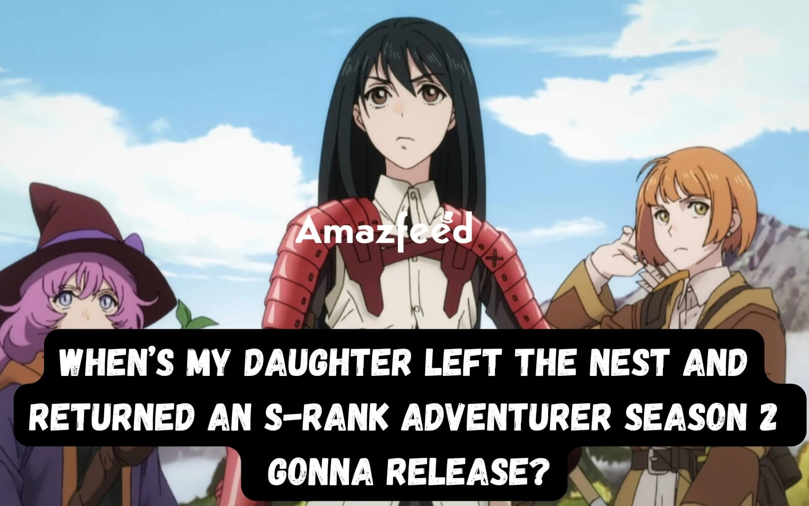 My Daughter Left the Nest and Returned an S-Rank Adventurer Season 2 ...