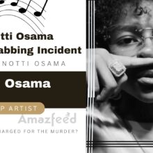 when did Notti Osama died Archives » Amazfeed