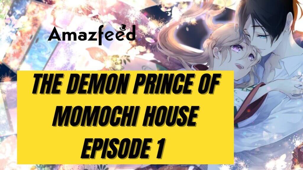 The Demon Prince Of Momochi House Episode 1 Release Date, English Dub ...