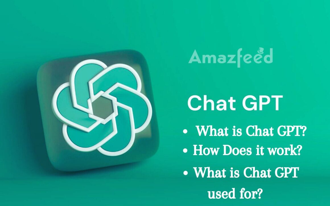 What is Chat GPT and How Does it work? Chat GPT Net worth & How does Chat GPT make money? » Amazfeed