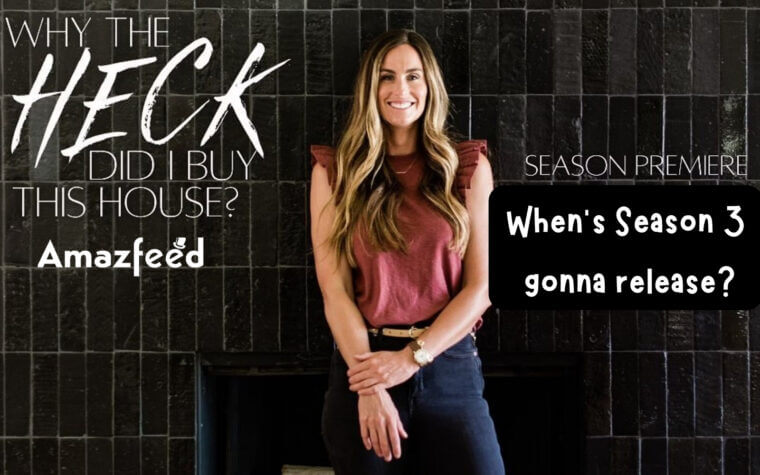 Why the Heck Did I Buy This House Season 3 Release Date, Plot, And ...