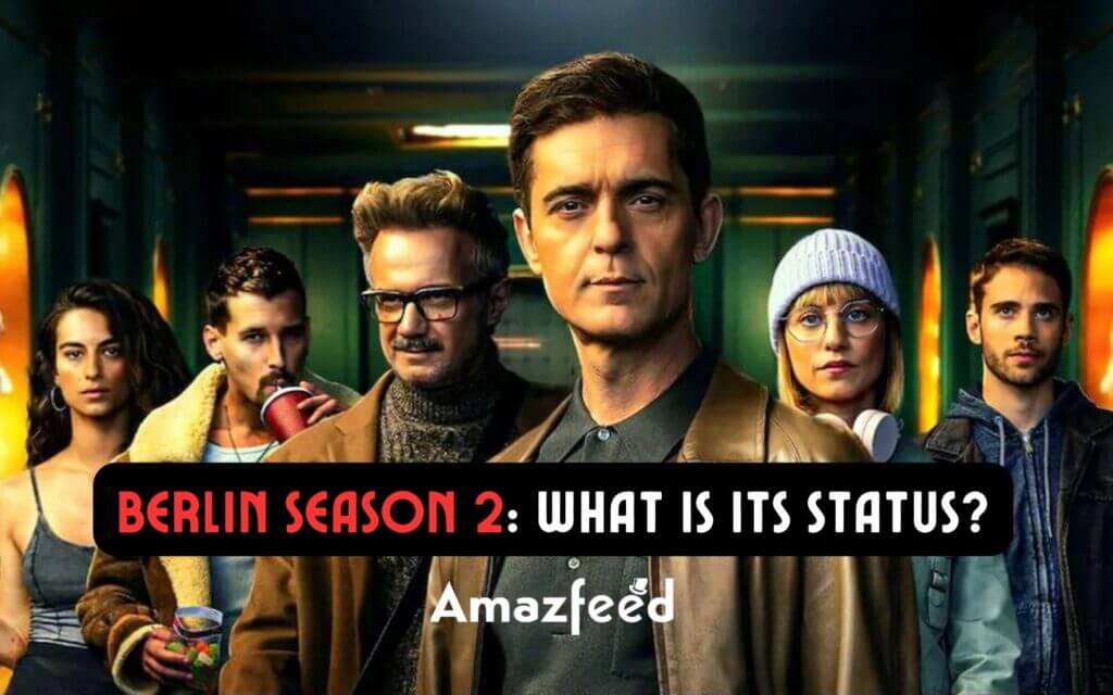 Berlin Season 2 Release Date 2024 (Latest Updates) | Cast, Plot ...