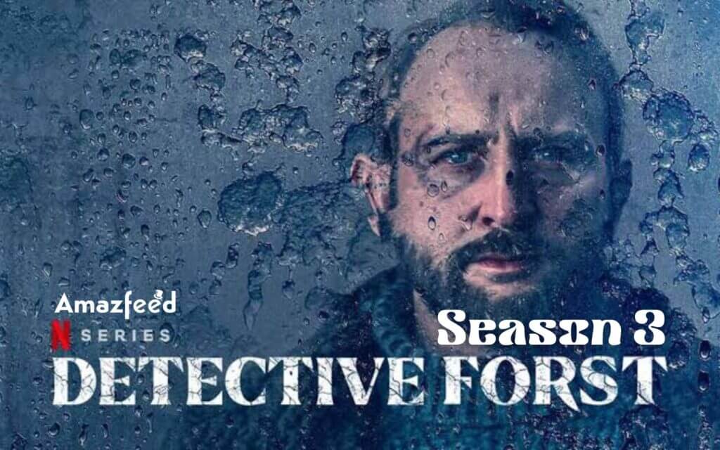 Detective Forst Season 2 – Release Date, Will It Get Cancelled, Plot ...