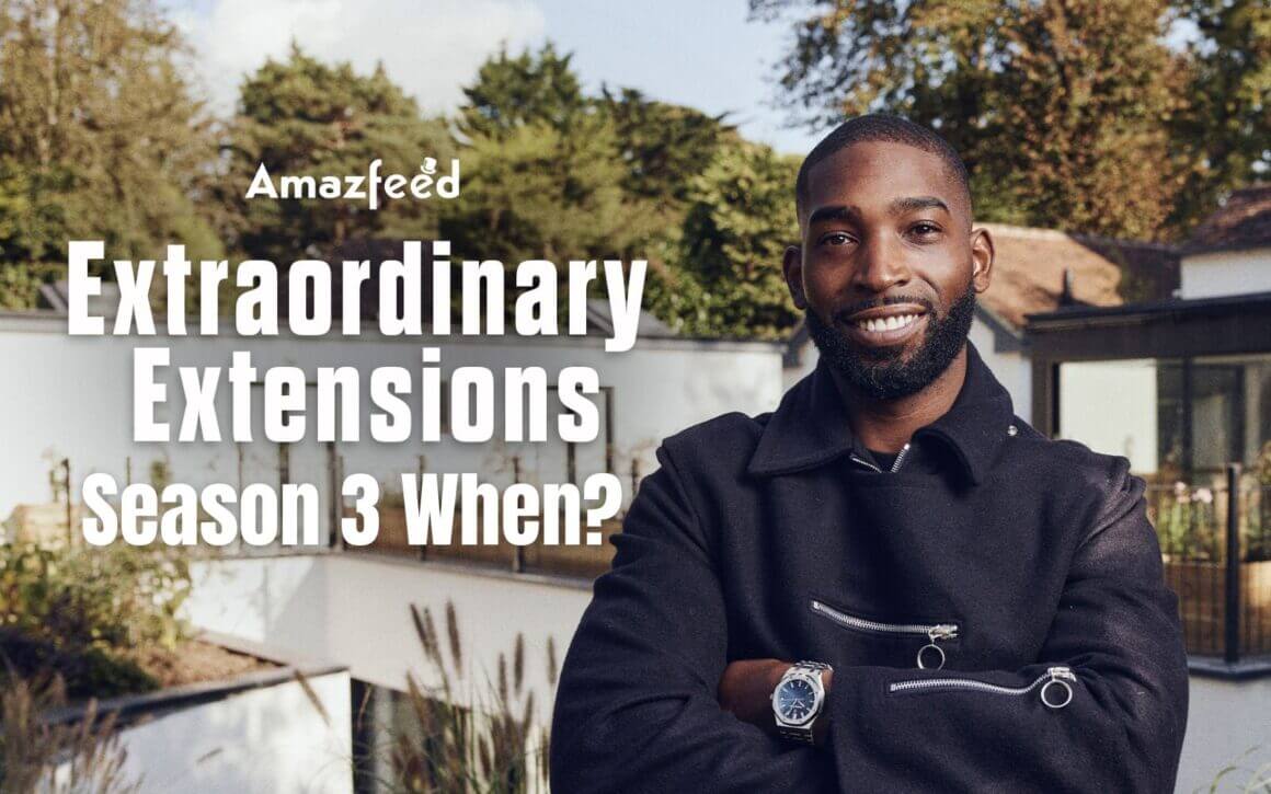 Extraordinary Extensions Season 3 Confirmed? Extraordinary Extensions ...