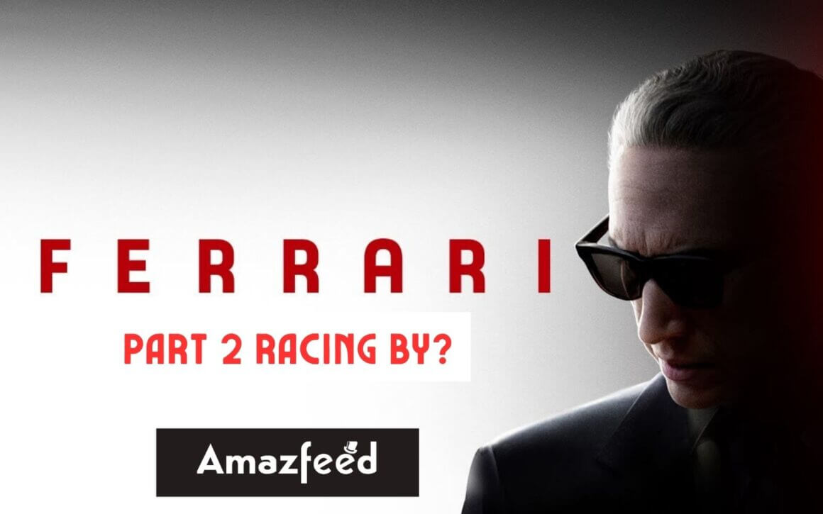 Ferrari (2023) 2 Movie Release Date – Ferrari Part 2 OTT Release Date, OTT Platform, Plot ...