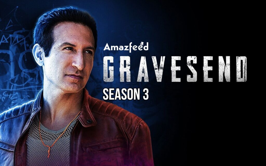 Gravesend Season 3 Release Date: Plot, Spoilers, Trailer And News For ...