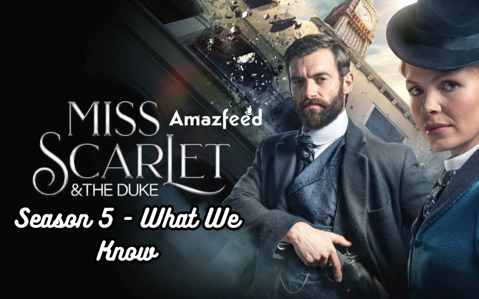 Miss Scarlet and The Duke Season 5 Release Date, The Cast of the New ...
