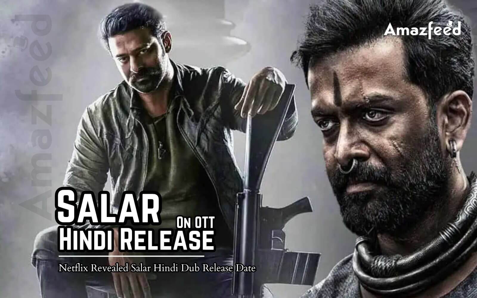 Netflix Revealed Salar Hindi Dub Release Date » Amazfeed