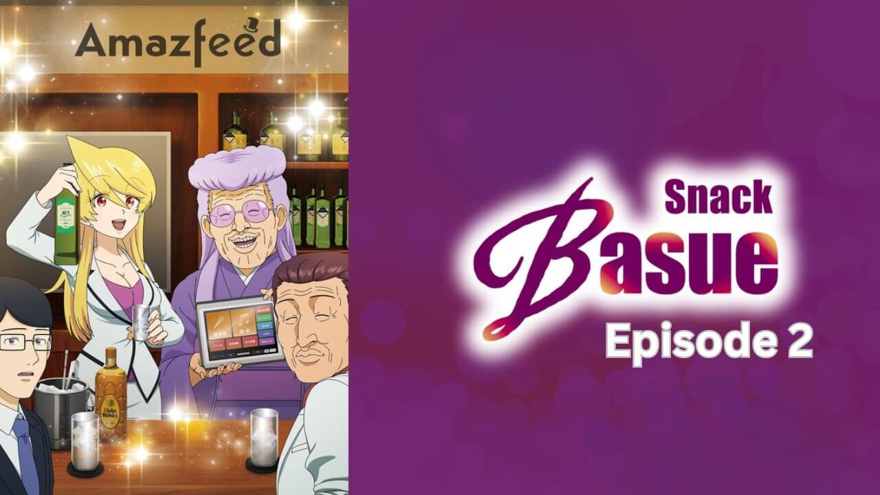 Snack Basue Episode 2 Release Date, Recap, Spoiler & Trailer » Amazfeed