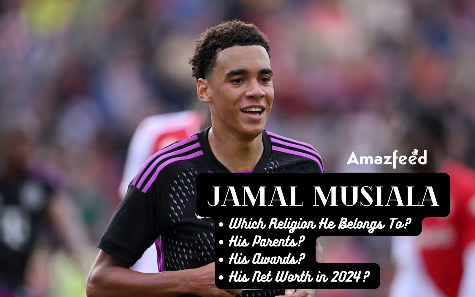 Is Jamal Musiala A Muslim? What Are Jamal Musiala’s Player Stats ...